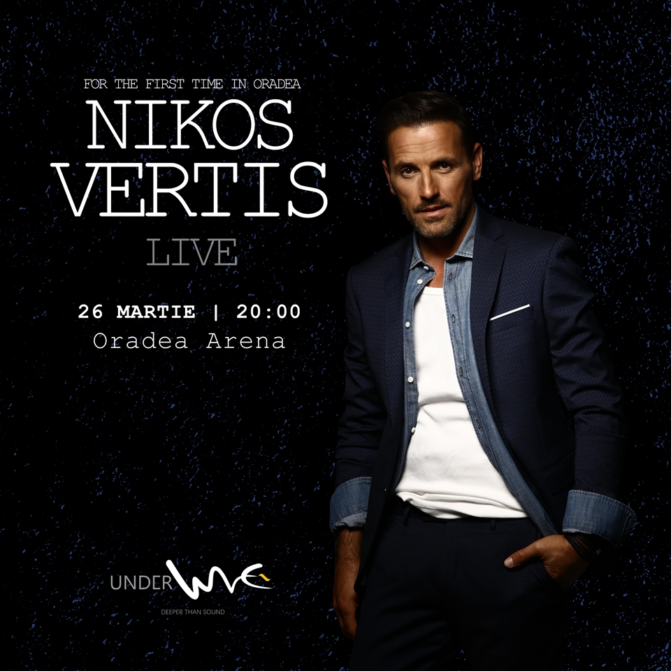 Bilete la NIKOS VERTIS live @ Oradea Arena