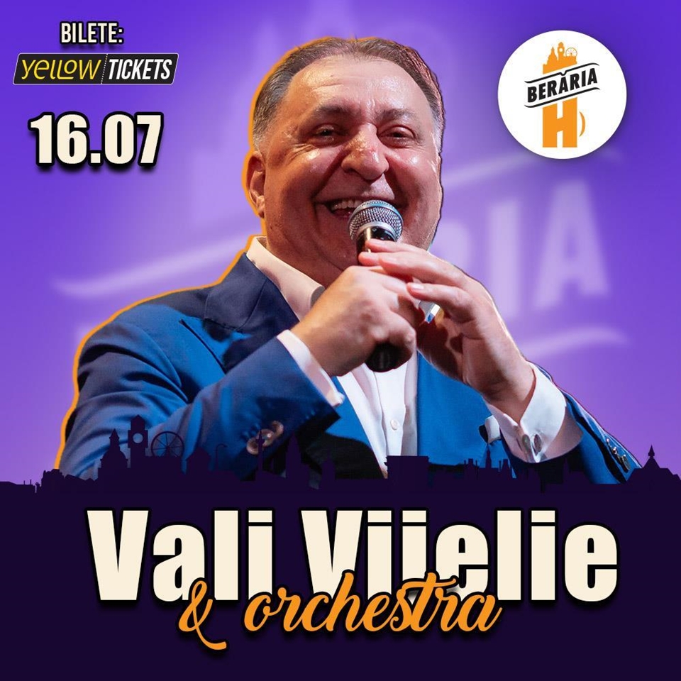 Bilete la Vali Vijelie și orchestra // concert la Berăria H